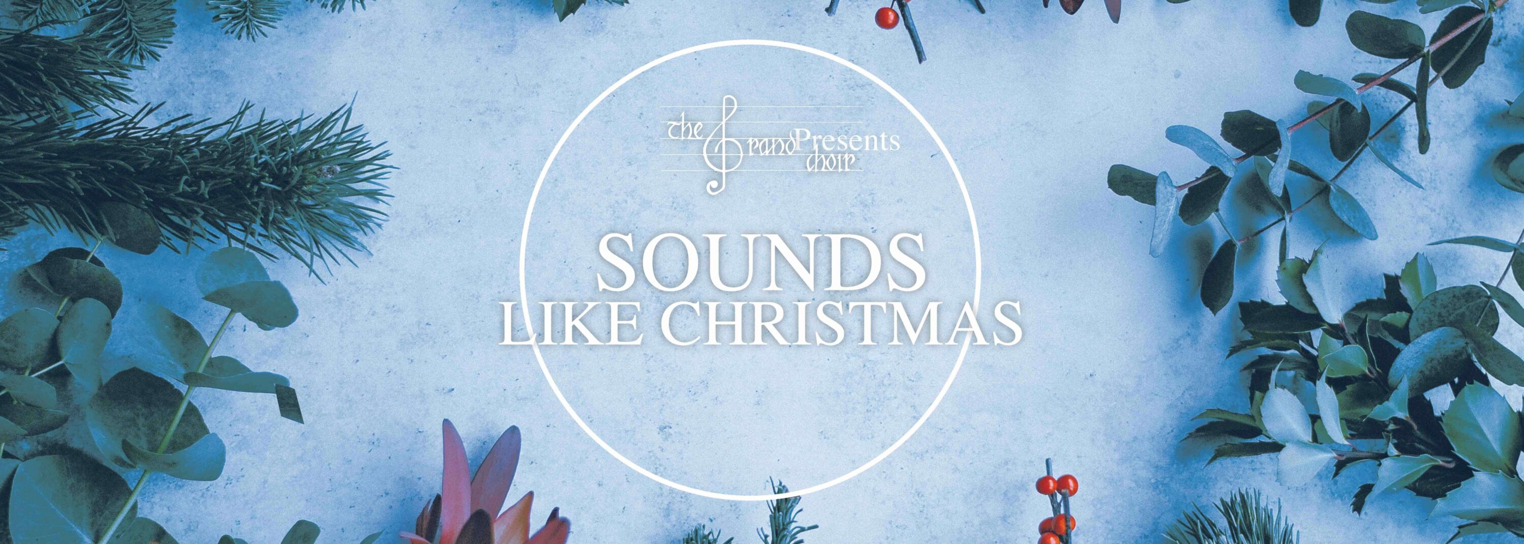 The Grand Choir- Sounds Like Christmas Concert - The Grand Venue, Clitheroe