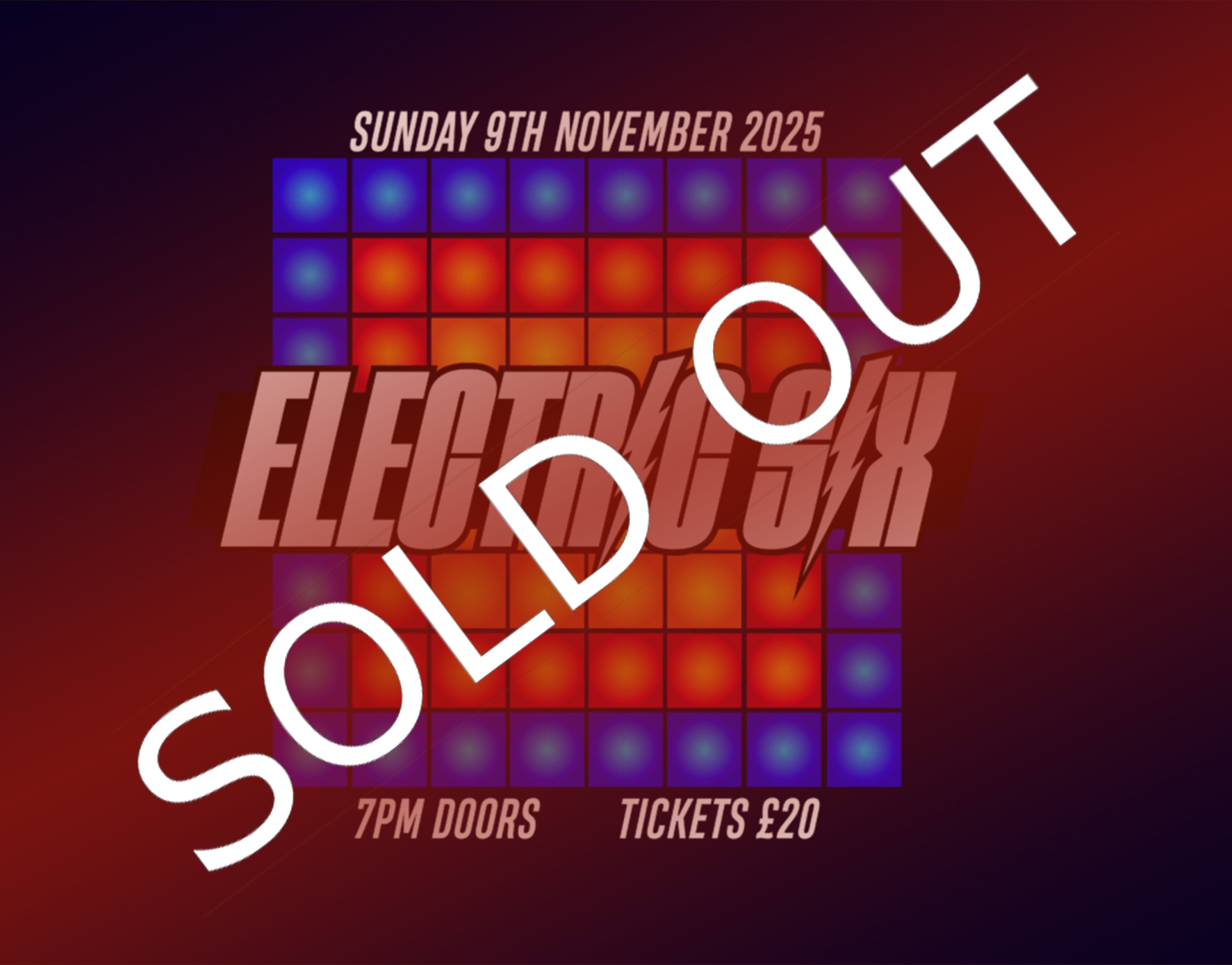 SOLD OUT // Electric Six - The Grand Venue, Clitheroe
