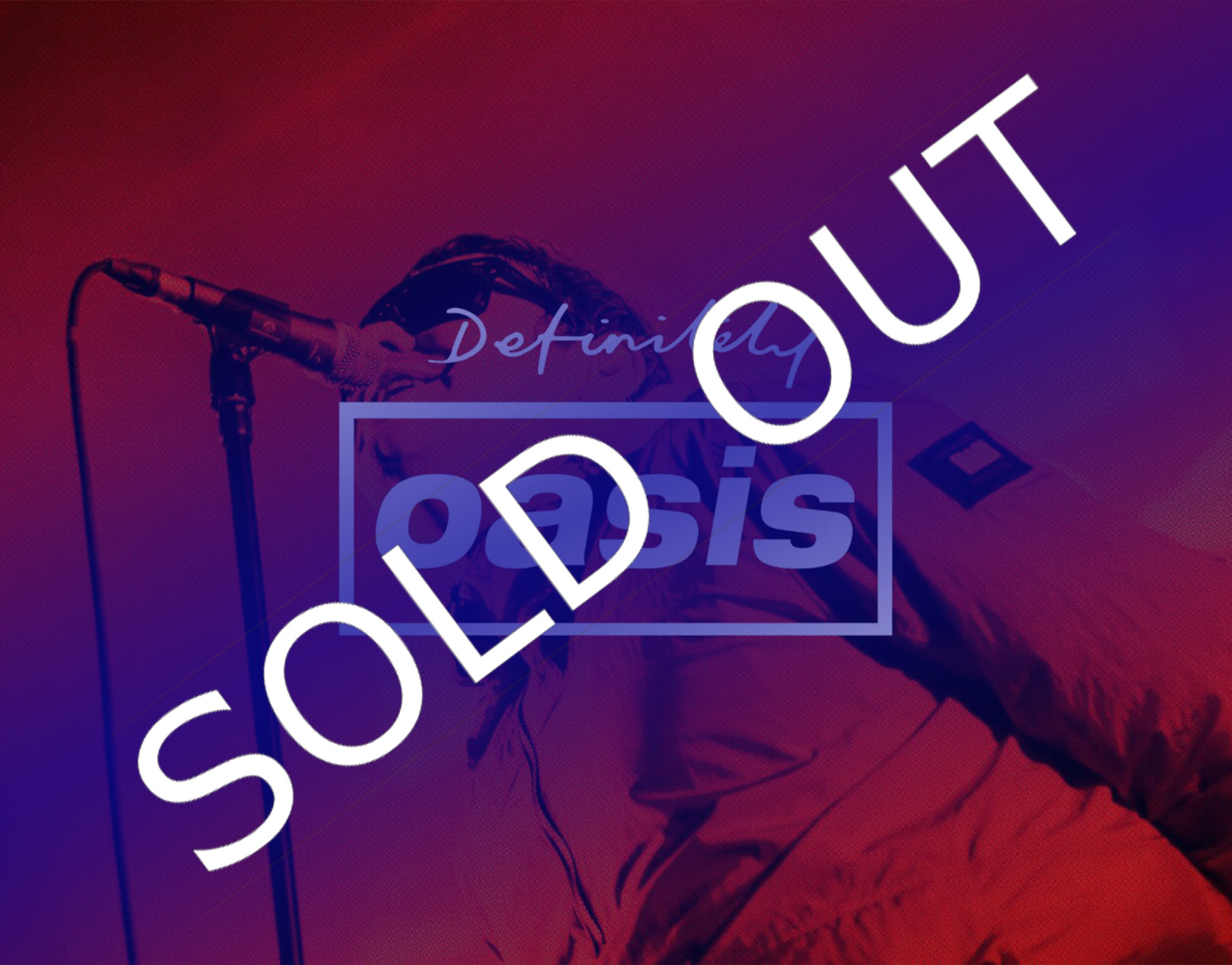 SOLD OUT // Definitely Oasis - The Grand Venue, Clitheroe