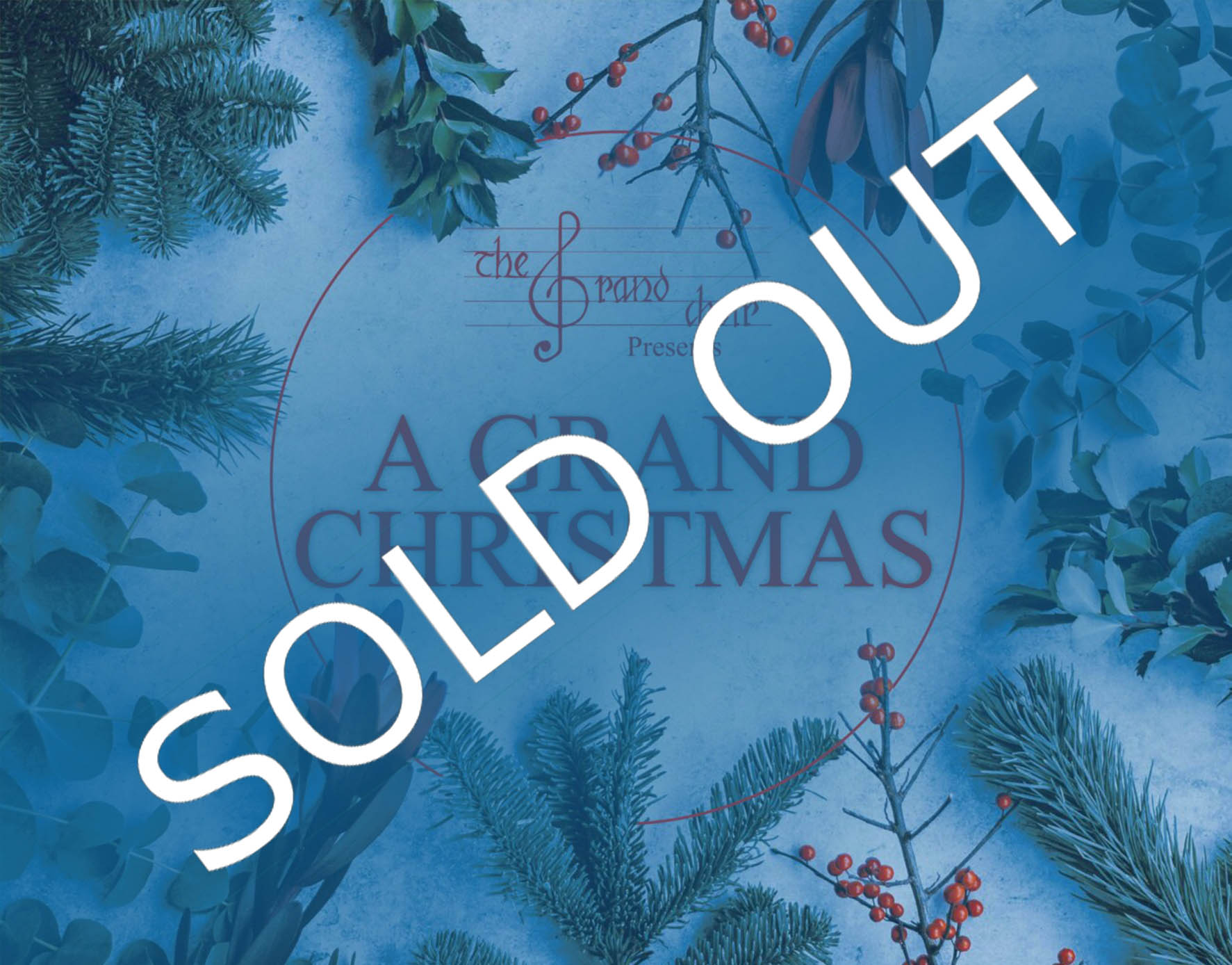 SOLD OUT // The Grand Choir Presents: A Grand Christmas - The Grand ...