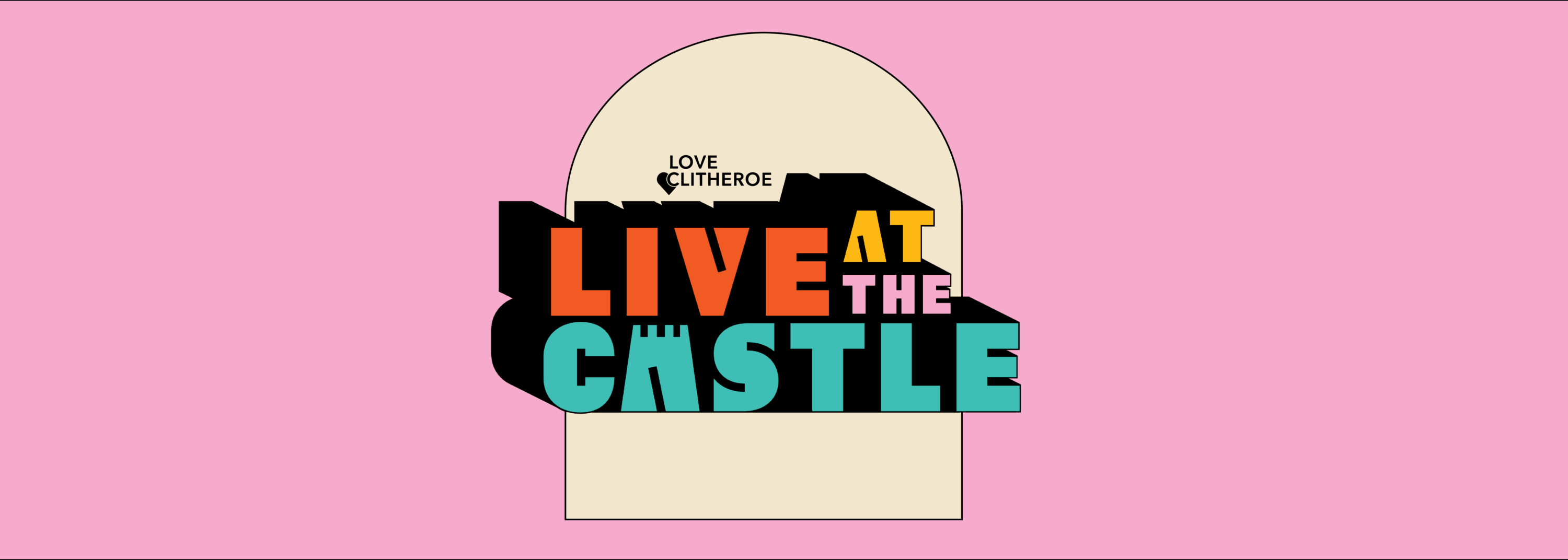 Love Clitheroe: Live at the Castle - The Grand Venue, Clitheroe